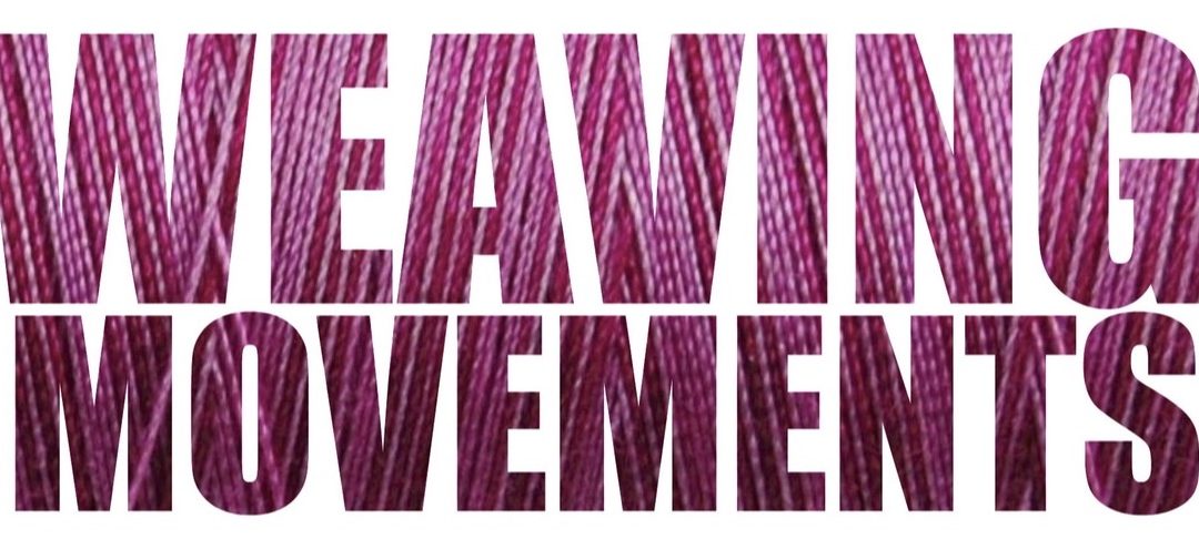 2022 Summer Weaving Movements Newsletter - Dolores Huerta Foundation